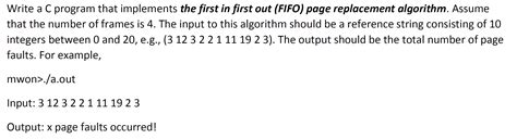 Solved Write A C Program That Implements The First In First