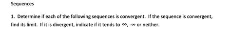 Solved 1 Determine If Each Of The Following Sequences Is