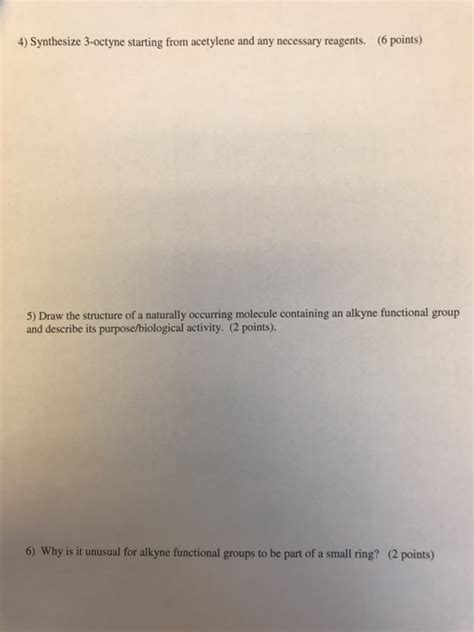 Solved 4 Synthesize 3 Octyne Starting From Acetylene And
