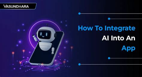 How To Integrate Ai Into An App