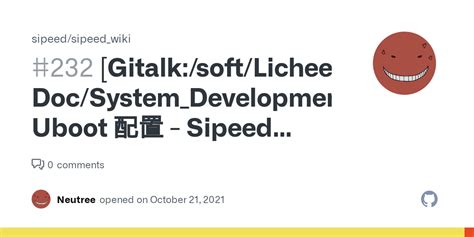 Gitalk soft Lichee zh Zero Doc System Development uboot conf html Uboot 配置 Sipeed Wiki