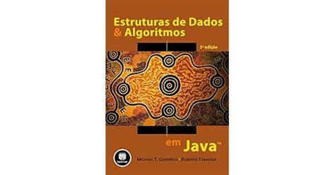 Estrutura De Dados E Algoritmos Em Java Várias Estruturas