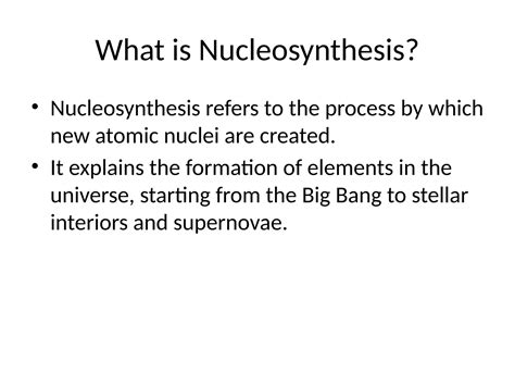Nucleosynthesispresentationpptx Short Ppt Pptx