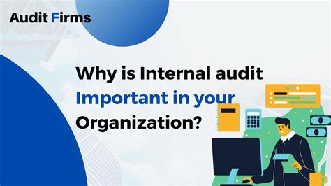 Why Is Internal Audit Important In Your Organization