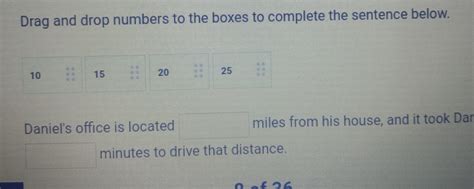 Drag And Drop Numbers To The Boxes To Complete The Sentence Below Daniels Office Is Loc [math]