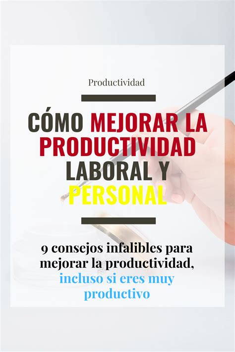 9 Consejos Para Mejorar La Productividad Artofit