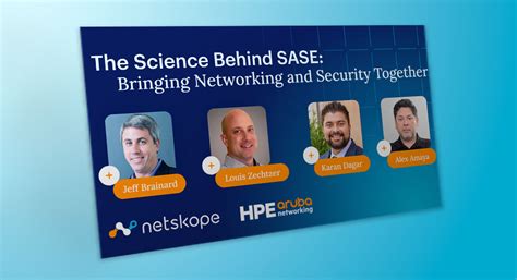 The Science Behind Sase Bringing Networking And Security Together Netskope