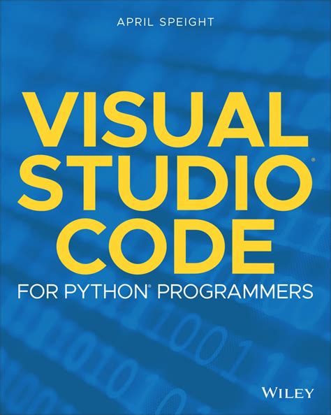 Visual Studio Code For Python Programmers De April Speight Livres