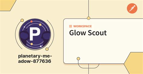 Glow Scout Postman Api Network