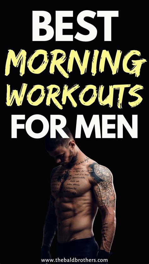 Best Morning Workouts For Men The Bald Brothers Good Mornings Exercise Morning Workout