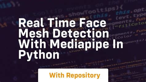 Real Time Face Mesh Detection With Mediapipe In Python Youtube