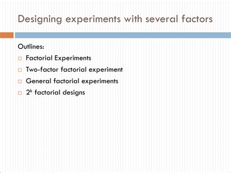 Factorial Experiments Design And Analysis Presentation