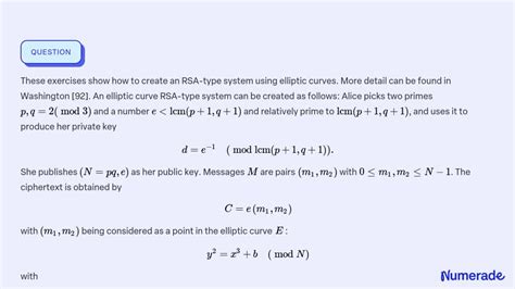 SOLVED These Exercises Show How To Create An RSA Type System Using Numerade
