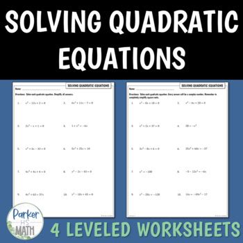 Solving Quadratic Equations PRACTICE WORKSHEETS By Parker HS Math Worksheets Library