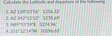 Solved Calculate The Latitude And Departure Of The Following