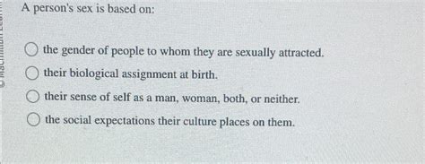 Solved A Person S Sex Is Based On The Gender Of People To Chegg Com