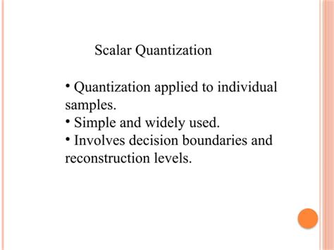 Distortion Criteriamodelsscalar Quantization Pptx