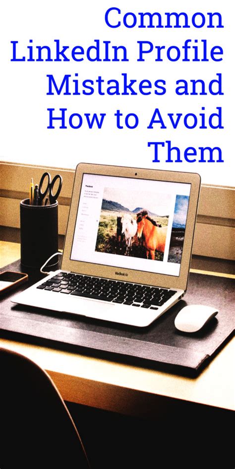 Common Linkedin Profile Mistakes And How To Avoid Them Baer On Marketing