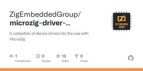 Github Zigembeddedgroup Microzig Driver Framework A Collection Of Device Drivers For The Use