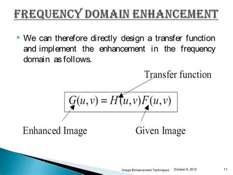 Frequency Domain Image Enhancement Techniques