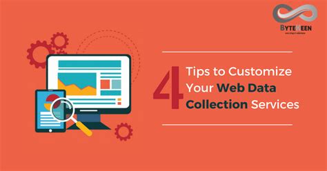 4 Tips To Customize Your Web Data Collection Services