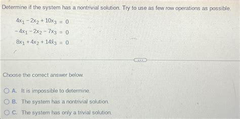 solved determine if the system has a nontrivial solution