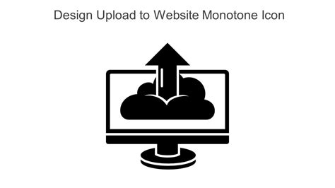design upload to website monotone icon in powerpoint pptx png and