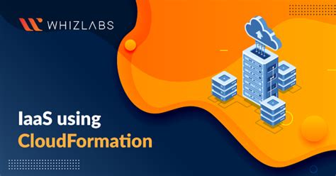 Iaas Using Cloudformation Whizlabs Blog