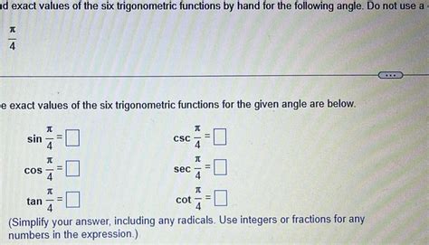 [answered] nd exact values of the six trigonometric functions by hand