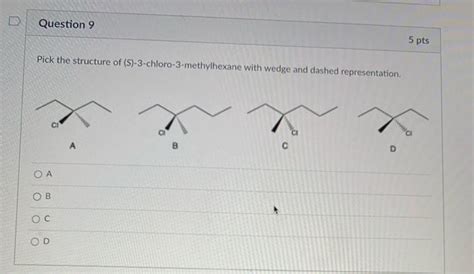 Solved Pick The Structure Of S 3 Chloro 3 Methylhexane
