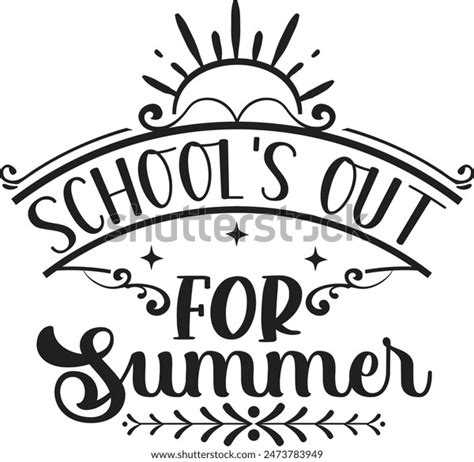 Schools Out Summer Colored Break Schools Stock Vector Royalty Free 2473783949 Shutterstock