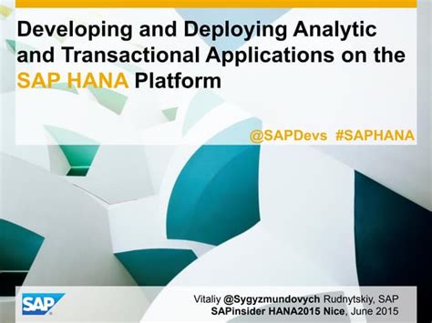 Developing And Deploying Applications On The Sap Hana Platform Ppt