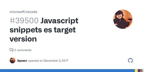 Javascript Snippets Es Target Version Issue 39500 Microsoft Vscode