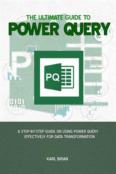 the ultimate guide to power query a step by step guide on using power