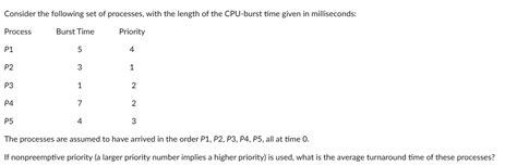 Solved Consider The Following Set Of Processes With The
