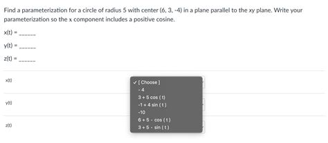 Solved Find A Parameterization For A Circle Of Radius 5 With