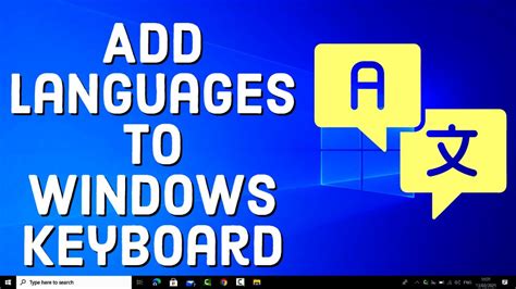 how to add languages to your windows 10 keyboard youtube