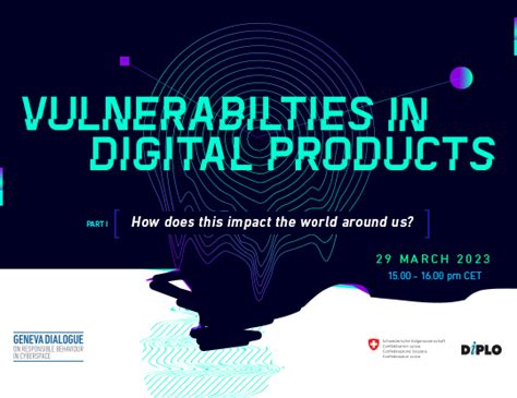 Vulnerabilities In Digital Products How Does This Impact The World Around Us Geneva Dialogue