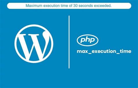 Sửa Lỗi Maximum Execution Time Of 30 Seconds Exceeded Trong Wordpress