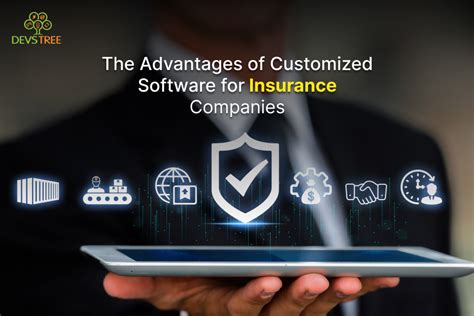 The Advantages Of Customized Software For Insurance Companies Devstree