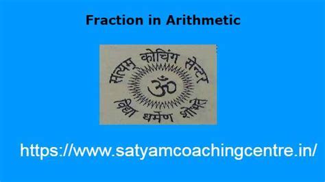 Fraction In Arithmetic Mathematics Satyam
