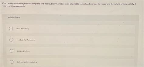 Solved When An Organization Systematically Plans And