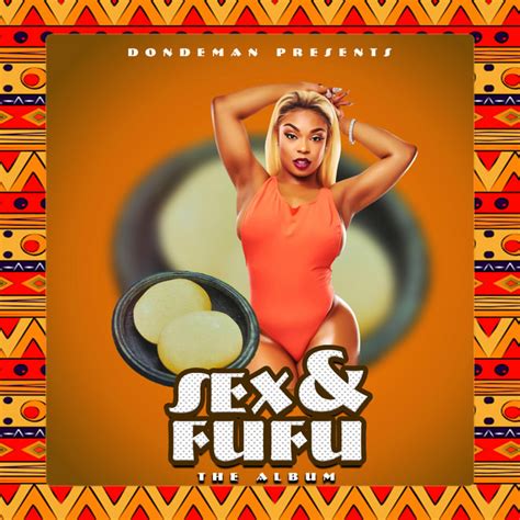 Sex And Fufu Album By Dondeman Spotify