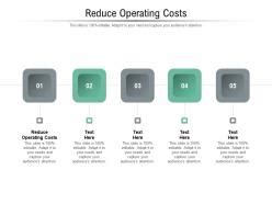 Reduce Operating Costs Ppt Powerpoint Presentation Professional Topics Cpb Presentation