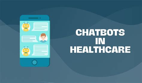 Chatbots In Healthcare An In Depth Exploration