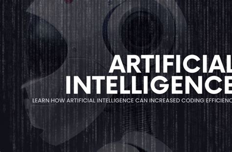 How Artificial Intelligence Can Increase Coding Efficiency Technotch