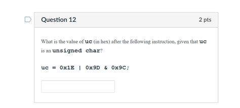 Solved Question 12 2 Pts What Is The Value Of Uc In Hex Chegg Com