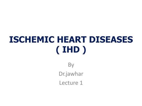 Ischemic Heart Disease Ppt Ppt Ischemic Heart Disease Ppt Ppt