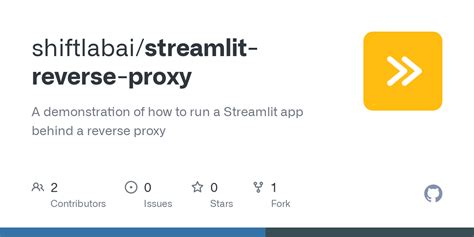 Github Shiftlabaistreamlit Reverse Proxy A Demonstration Of How To