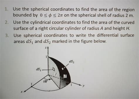 Solved Use The Spherical Coordinates To Find
